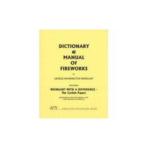 Dictionary & Manual of Fireworks - Weingart Books – Pyro Direct